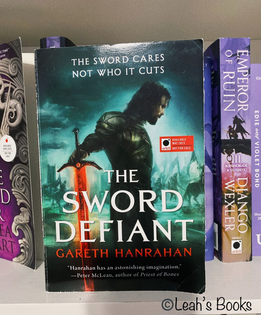 The Sword Defiant By Gareth Hanrahan – Leah's Books